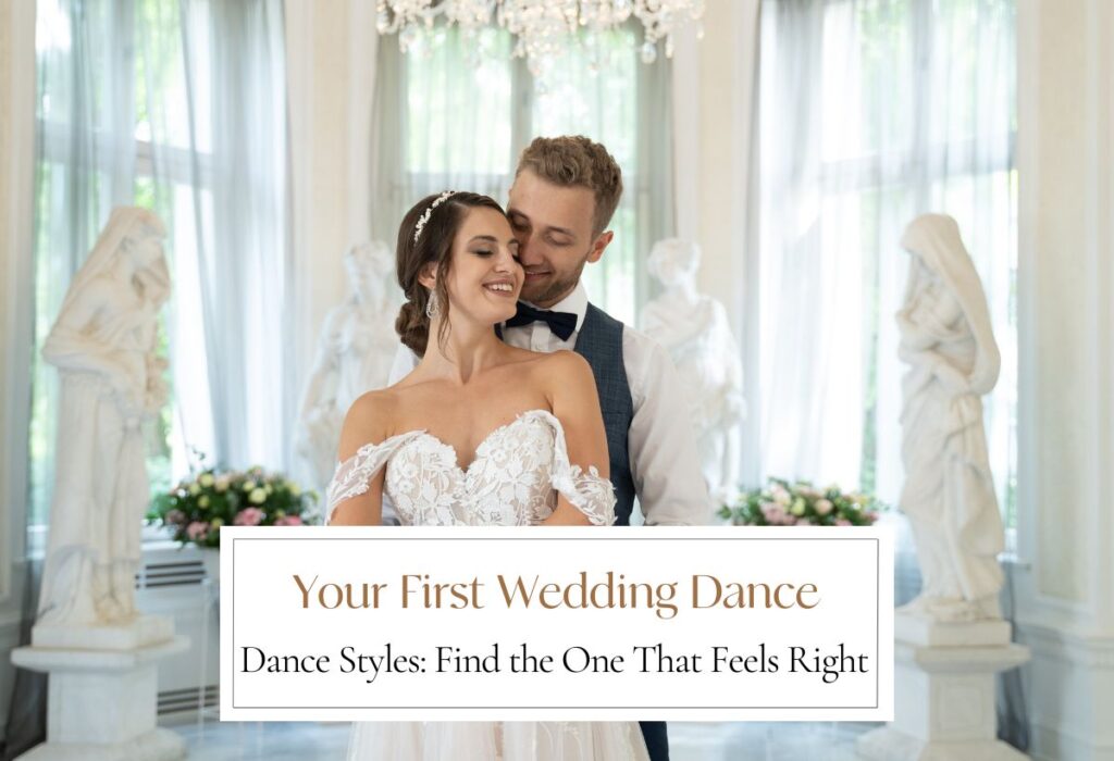 Dance Styles for Your First Wedding Dance – Find the One That Feels ...